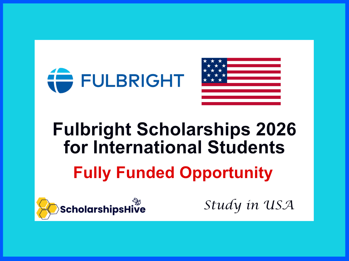 Fulbright Scholarships 2026 for International Students (Fully Funded ...