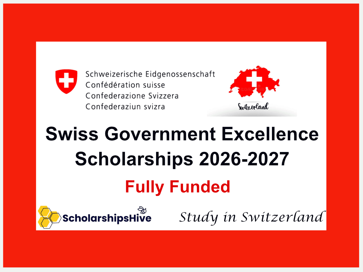 Swiss Government Excellence Scholarships 2026-2027 (Fully Funded) - ScholarshipsHive